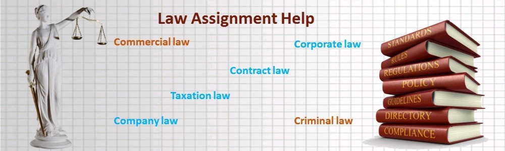 Law Assignment Help: Criminal, Taxation, Contract, Corporate